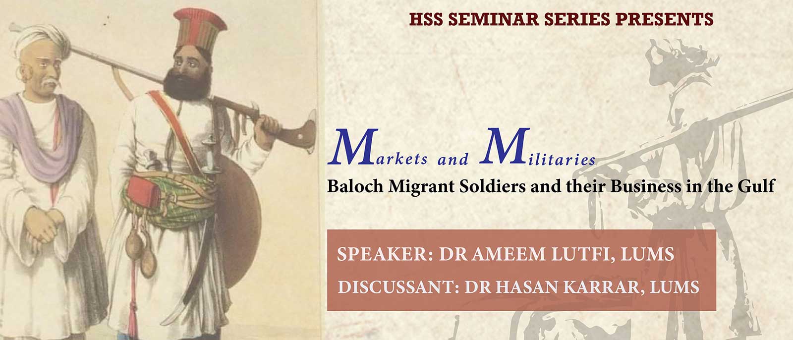 HSS Seminar Series: Baloch Migrant Soldiers and their Business in the ...